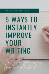 5 Ways to Instantly Improve Your Writing – Cathryn Free