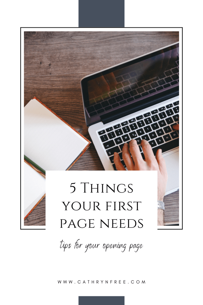 Five Things Your First Page Needs – Cathryn Free